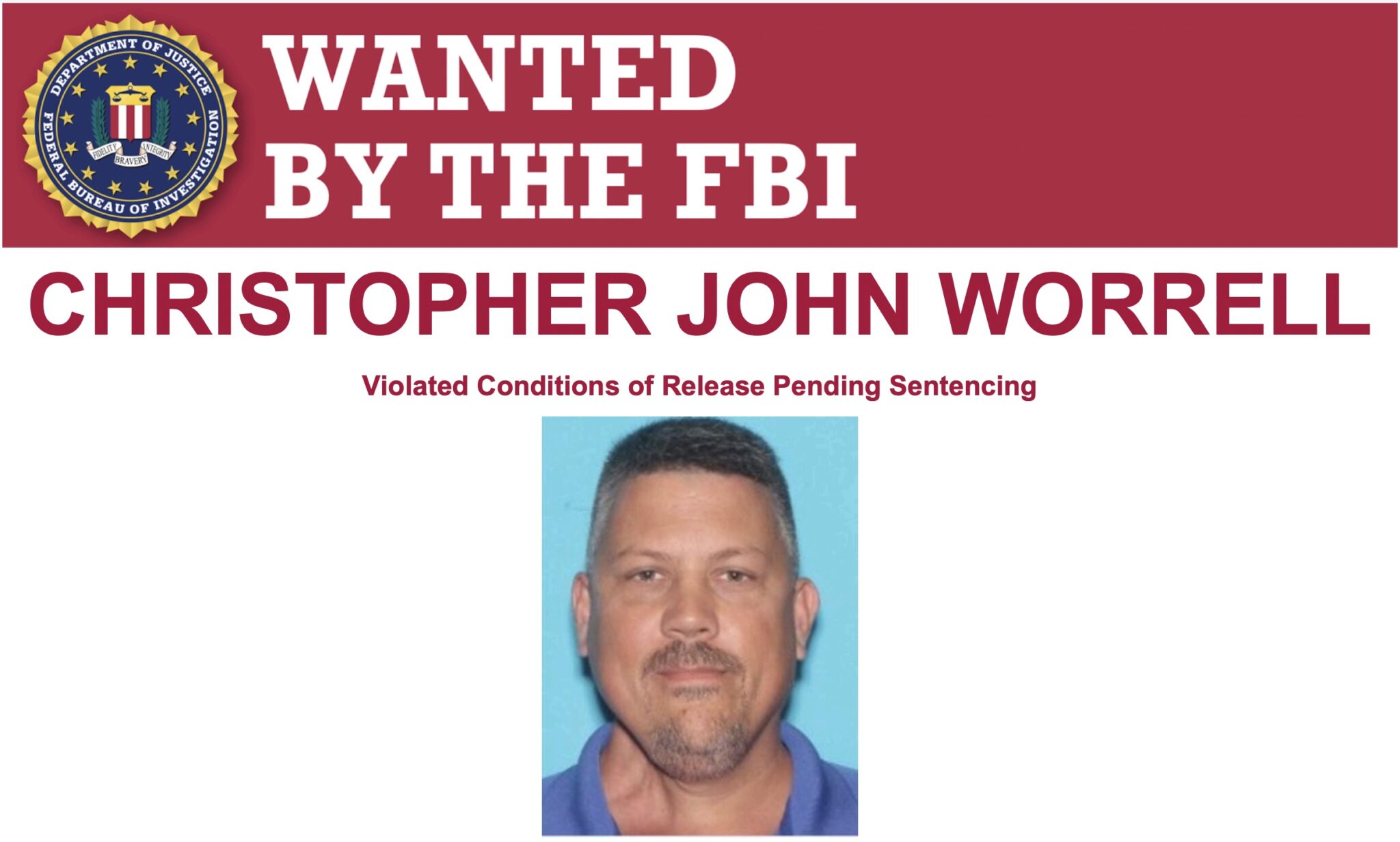 Christopher Worrell Wanted by FBI After Disappearing Ahead of Sentencing